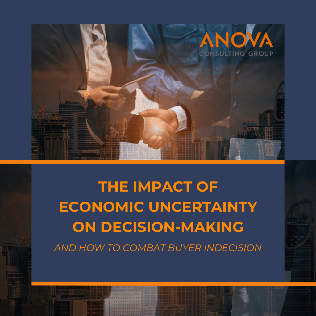 The Impact of Economic Uncertainty on Decision-Making - Anova ...