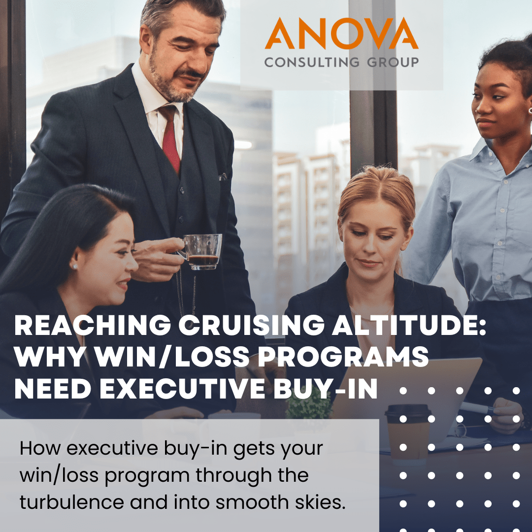 The Anatomy of an Effective Win/Loss Program - Anova Consulting Group